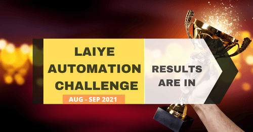 Winners of Laiye Automation Challenge (August – September 2021) Revealed | Laiye Blog