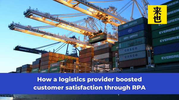How A Logistics Provider Boosted Customer Satisfaction through RPA ...