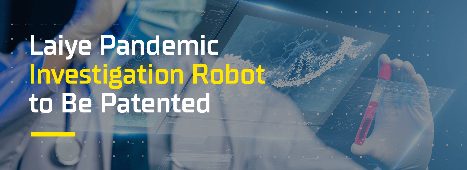 Laiye Pandemic Investigation Robot to Be Patented | Laiye News