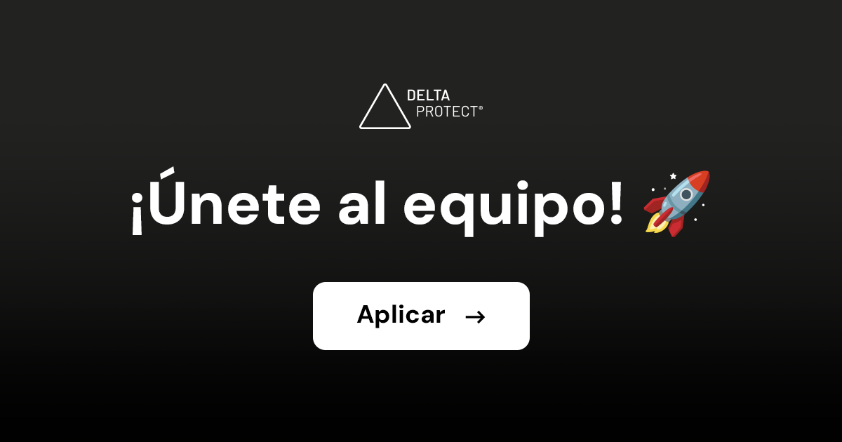Únete al equipo | Delta Protect
