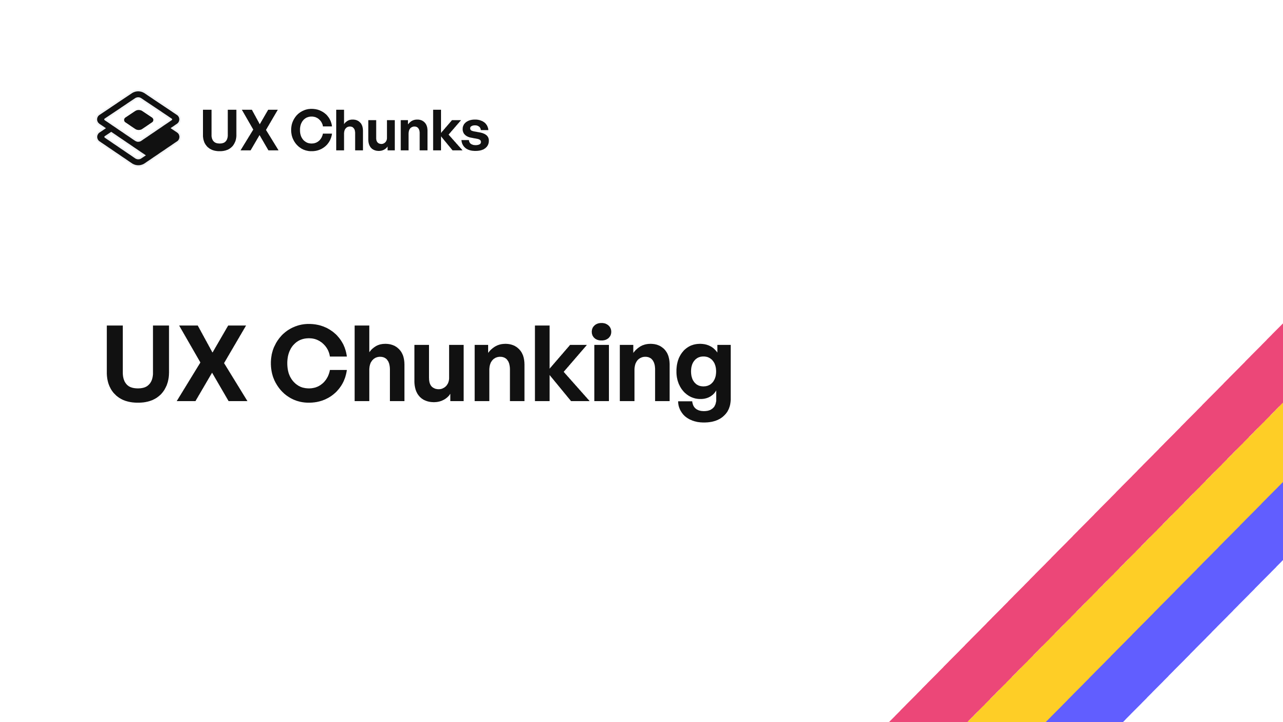 UX Chunking