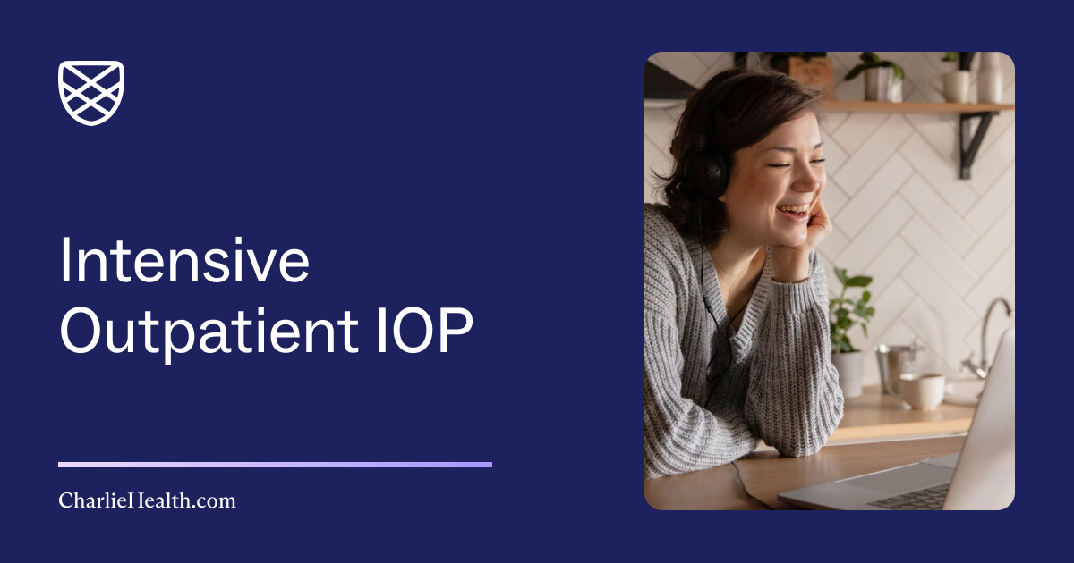 Intensive Outpatient Program (IOP) for Teens | Charlie Health