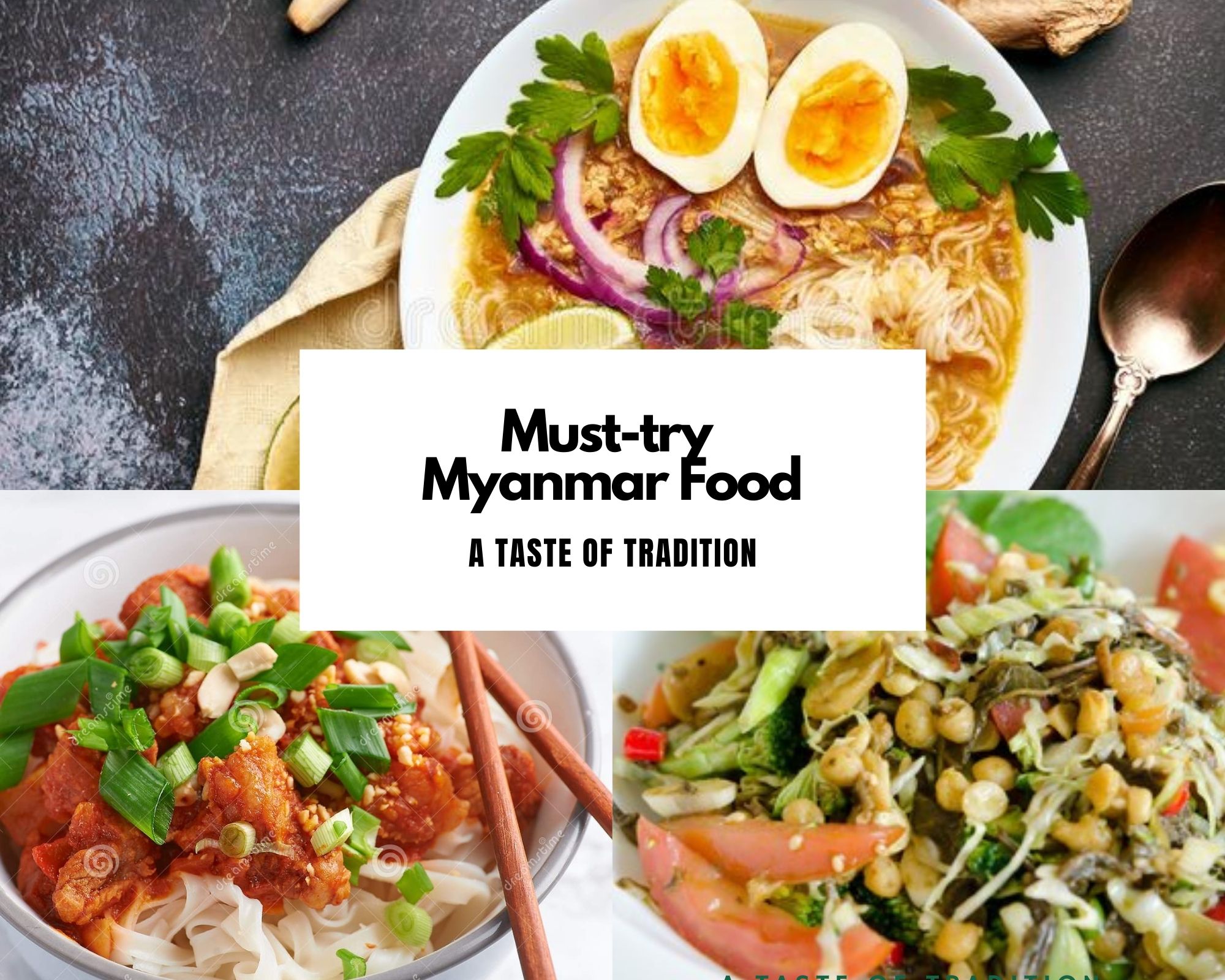 Must-try Traditional Food of Myanmar