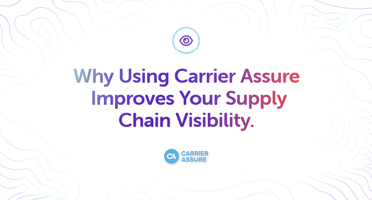 Why Using Carrier Assure Improves Your Supply Chain Visibility ...