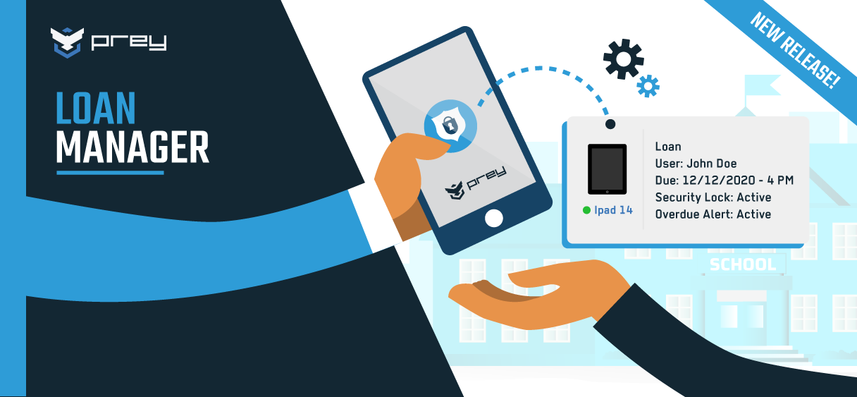 Introducing prey’s new device loan manager | Prey