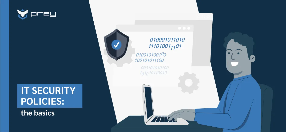 IT security policies: the basics | Prey