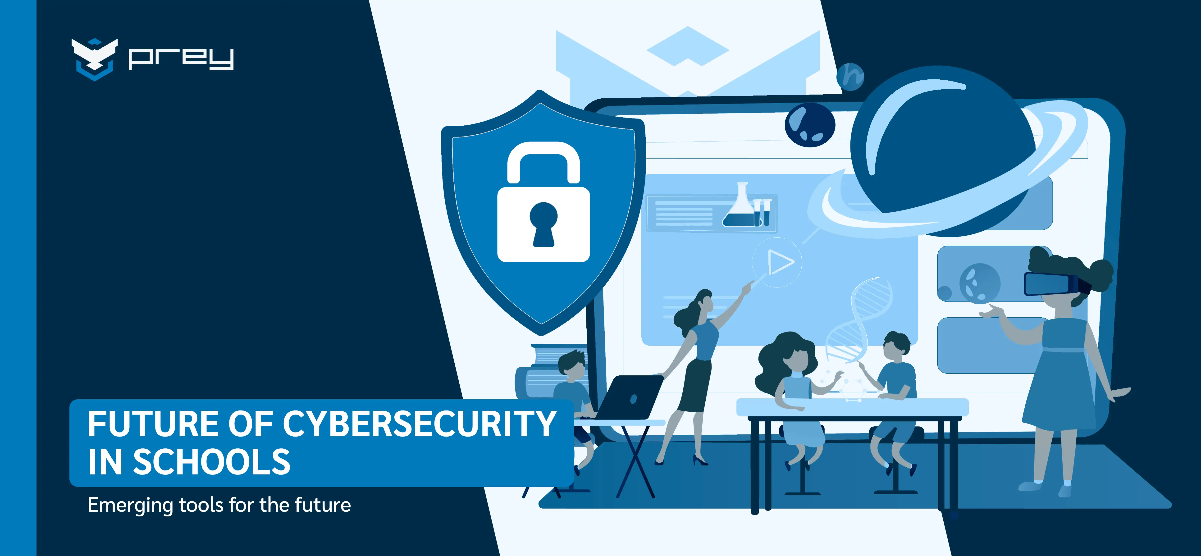 The future of cybersecurity in educational settings | Prey