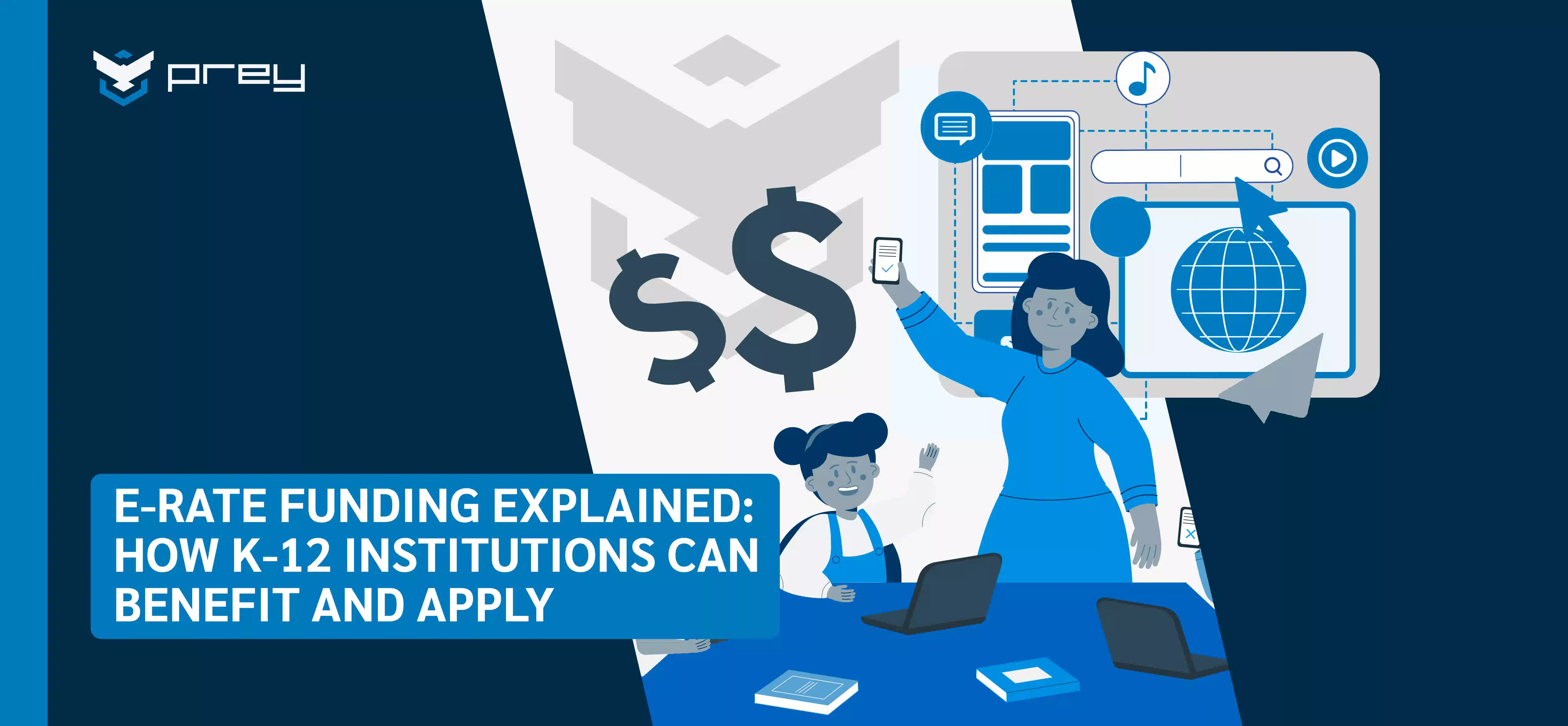 Understanding e-rate funding opportunities in detail | Prey