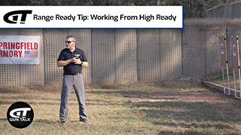 Range Ready Tip: Working From High Ready