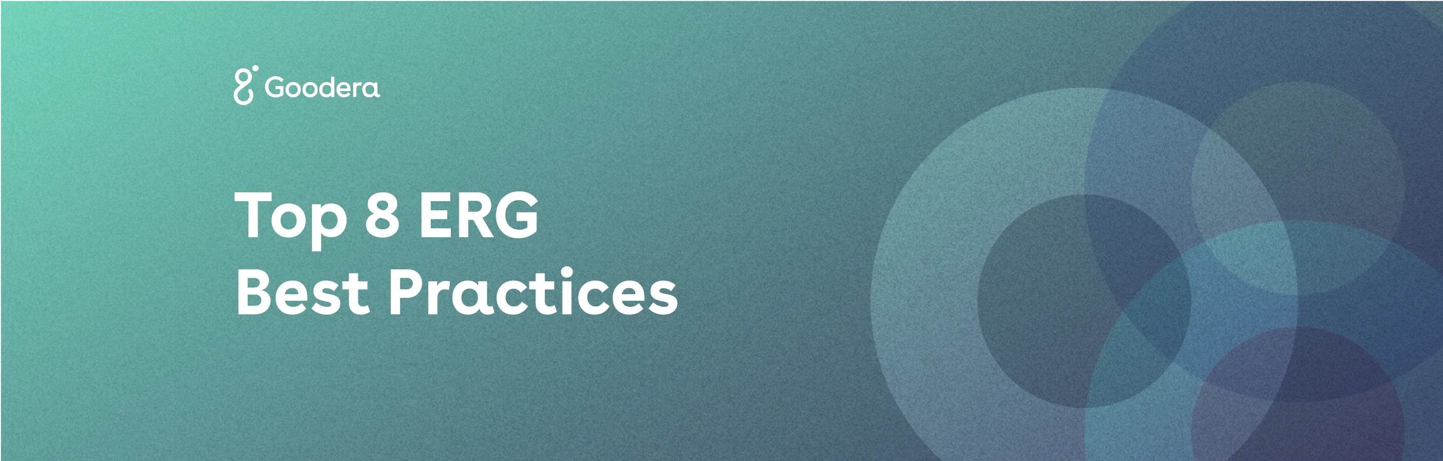 Top 8 ERG Best Practices | Goodera