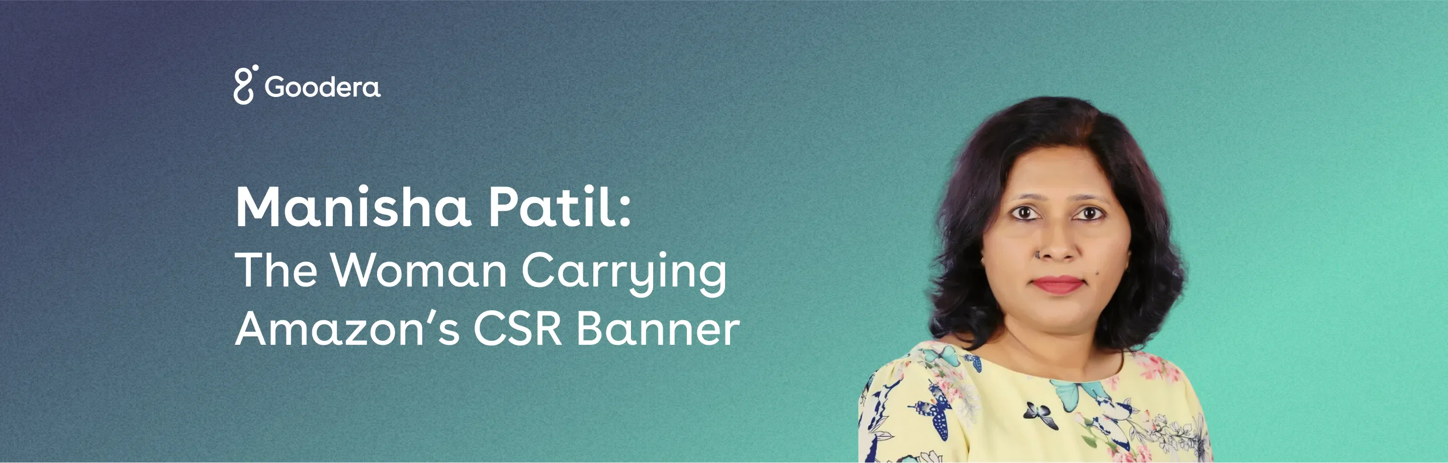 An Interview with Manisha Patil: Amazon' CSR Lead
