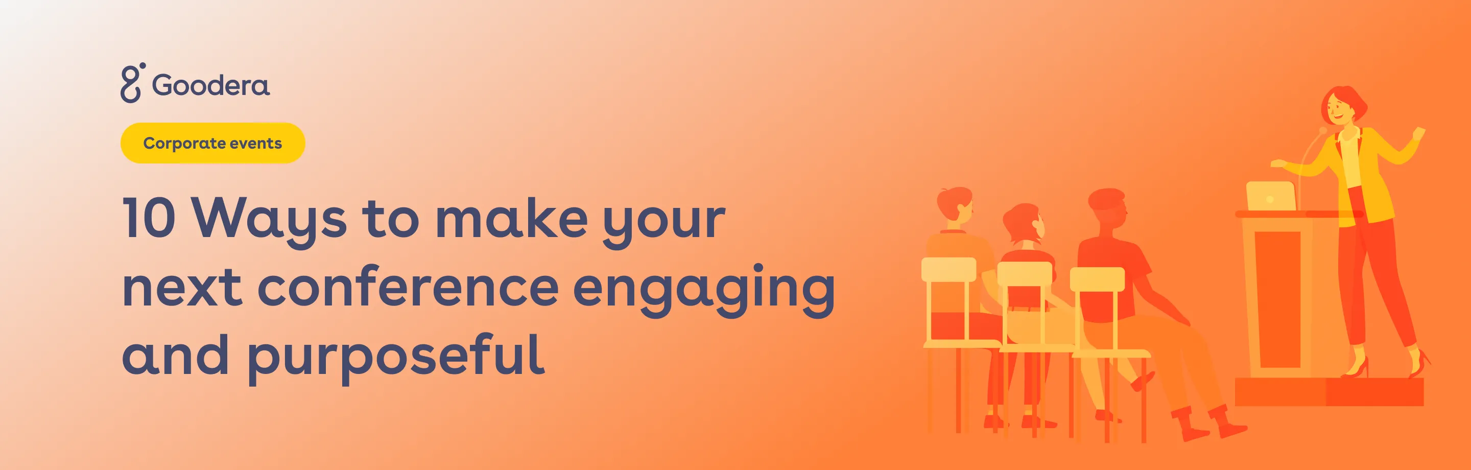 10 Creative Conference Ideas to Hack Engagement & Impact | Goodera