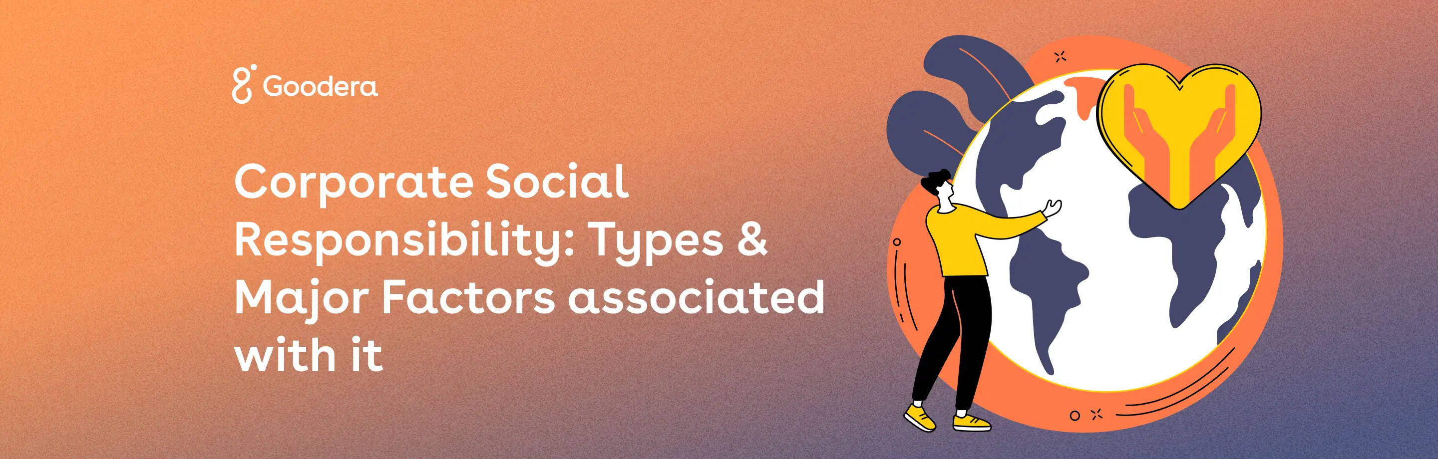 Corporate Social Responsibility: Types and Factors Associated