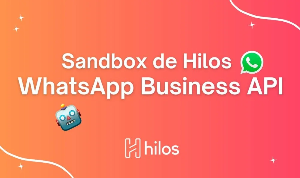 Sandbox de WhatsApp Business API con Hilos