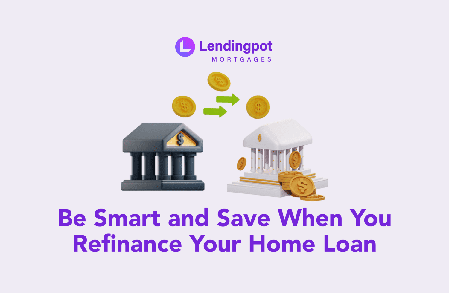Mortgage Refinancing - Save on Interest & Manage Risk