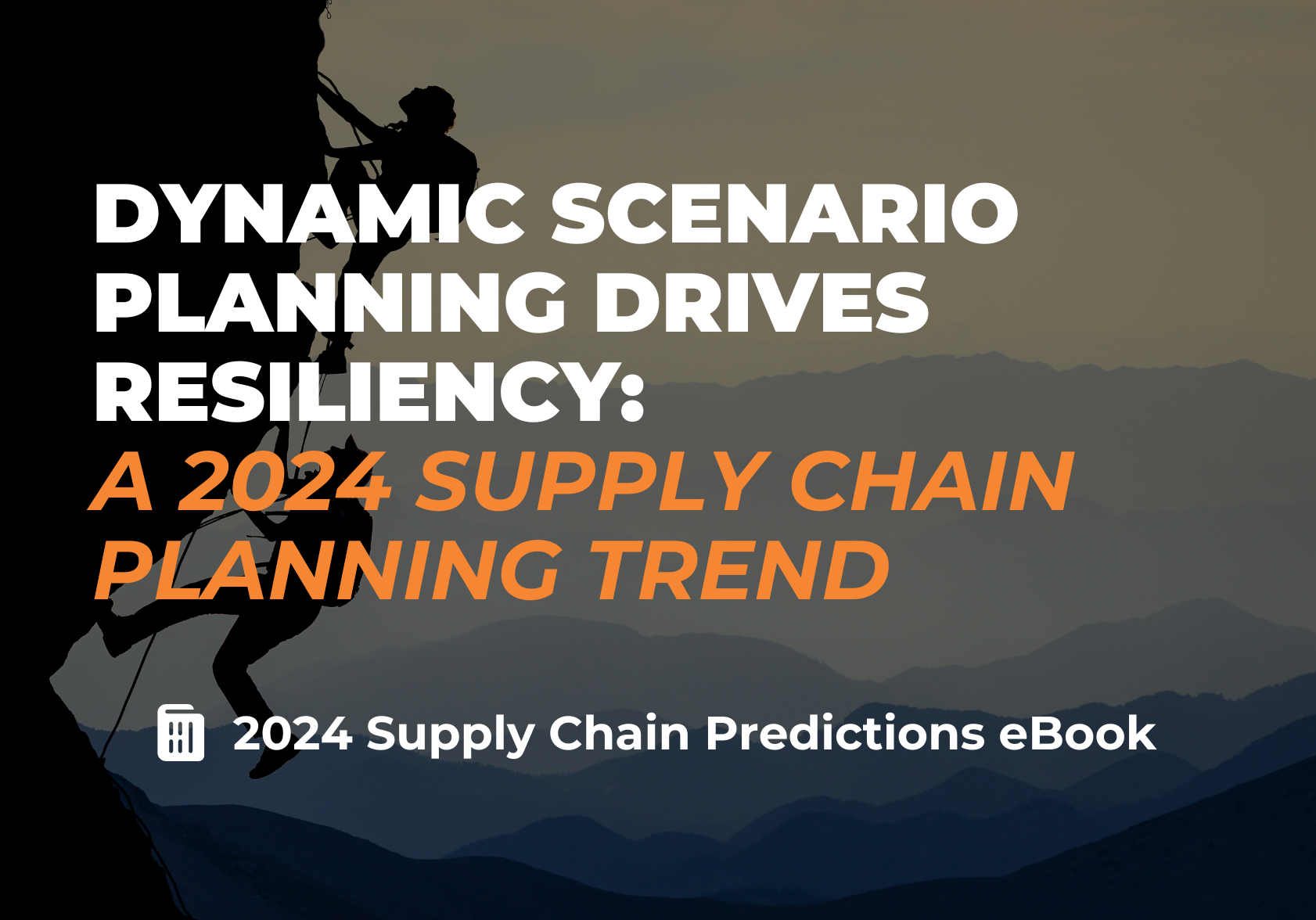 Dynamic Scenario Planning Drives Resiliency: A 2024 Supply Chain ...