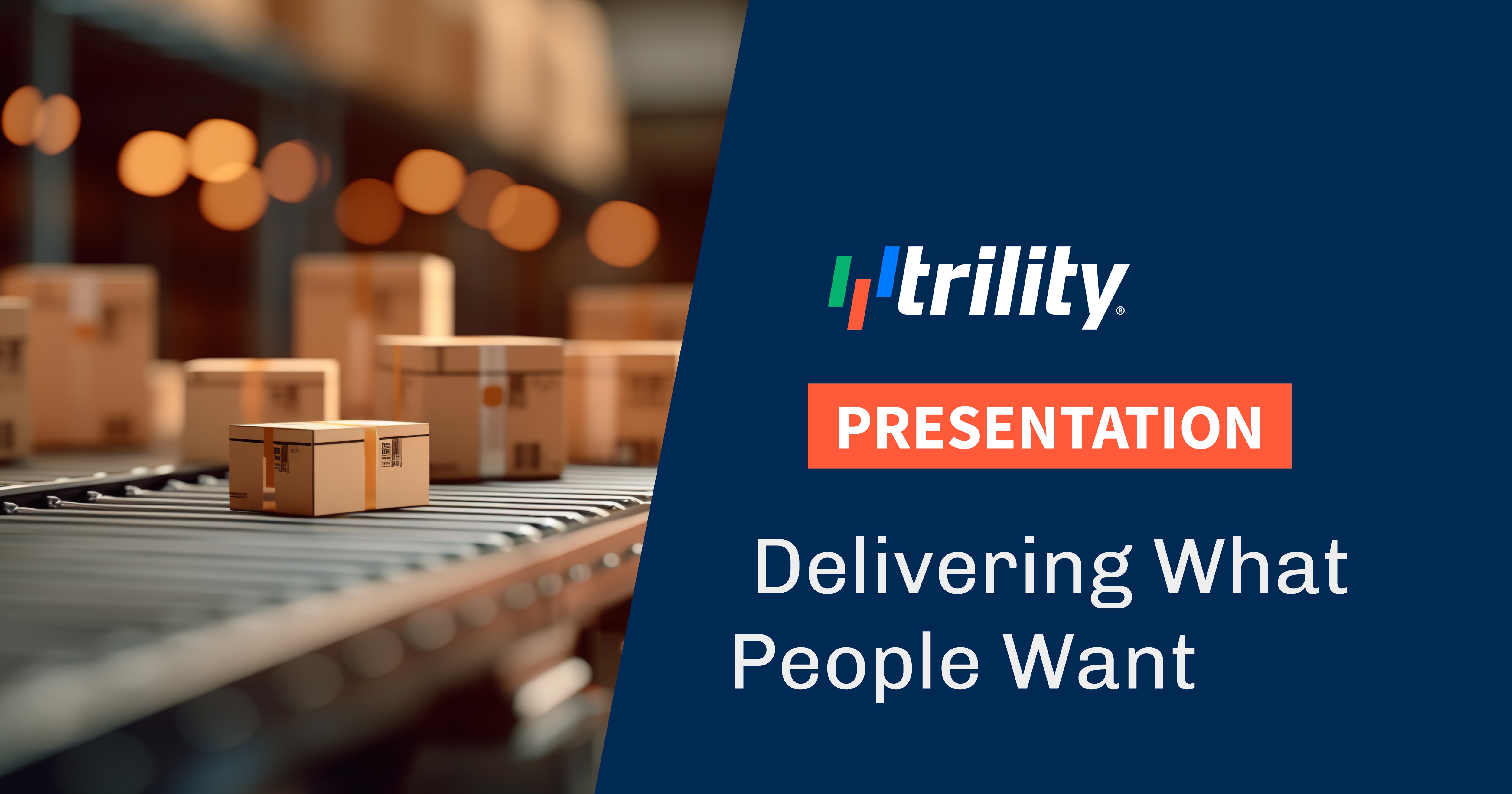 Delivering What People Want