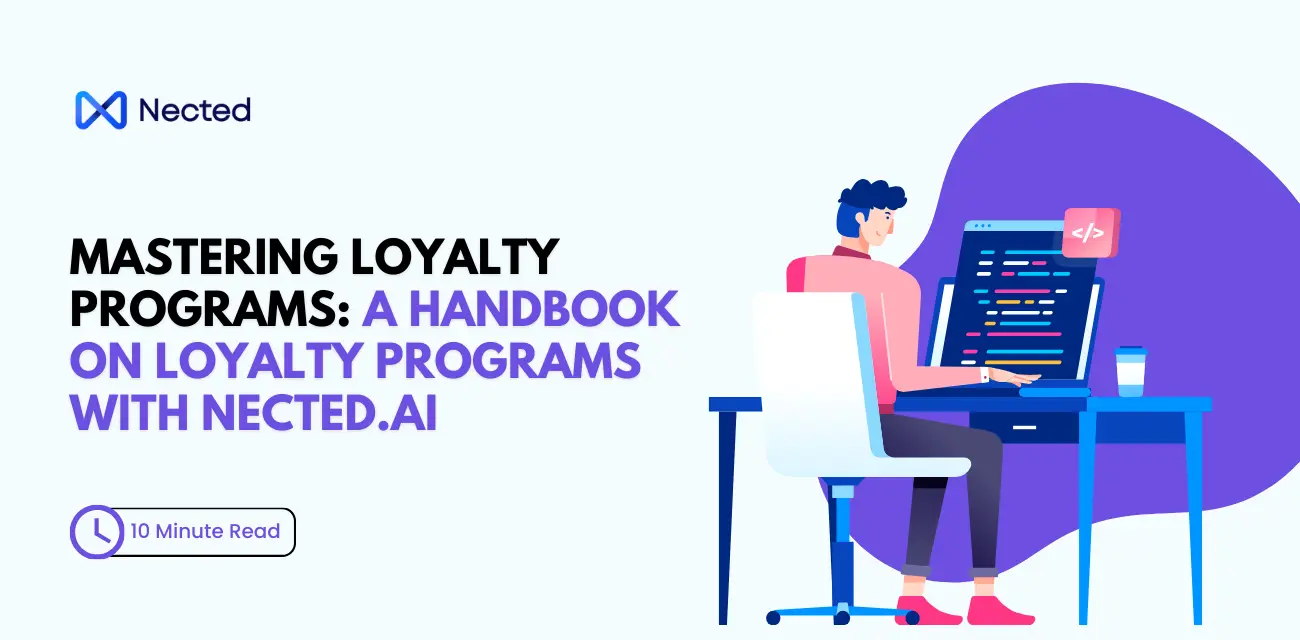 Loyalty Program Software: The Ultimate Guide | Nected Blogs