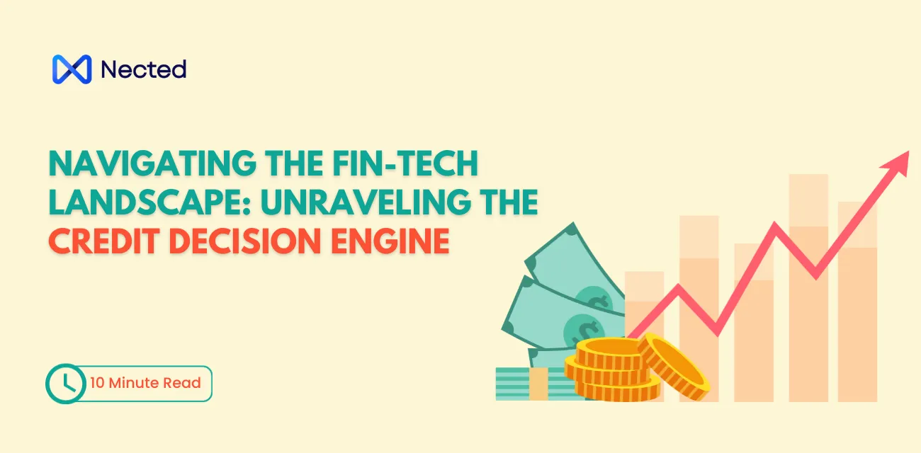 Using Credit Decision Engine in Modern Financial Landscape | Nected Blogs