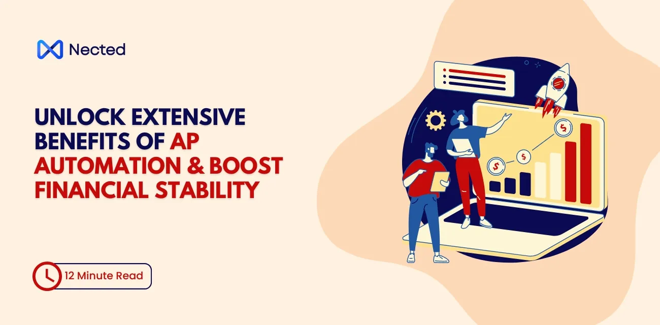 12+ Benefits of AP Automation You Should Know [Updated] | Nected Blogs