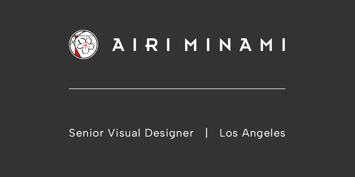 Contact Airi Minami | Senior Visual Designer | Los Angeles