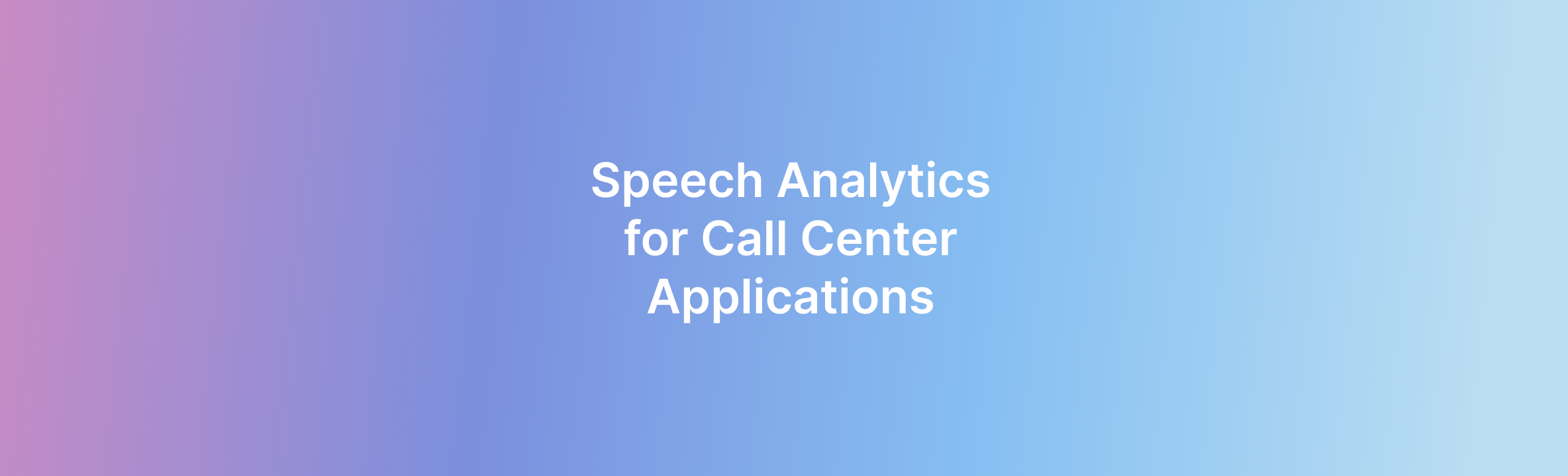 Speech Analytics Call Center Solutions: Why Your Company Needs it - Lettria