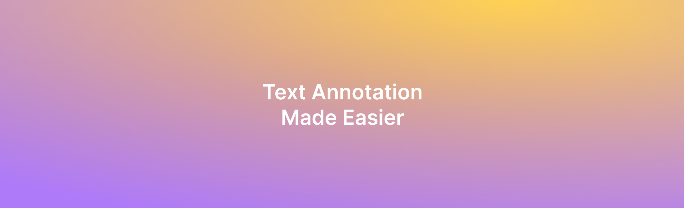 Text Annotation Made Easier - Lettria