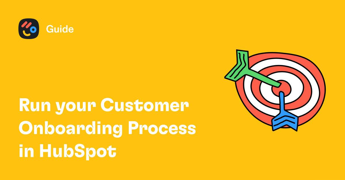 Run your Customer Onboarding Process in HubSpot