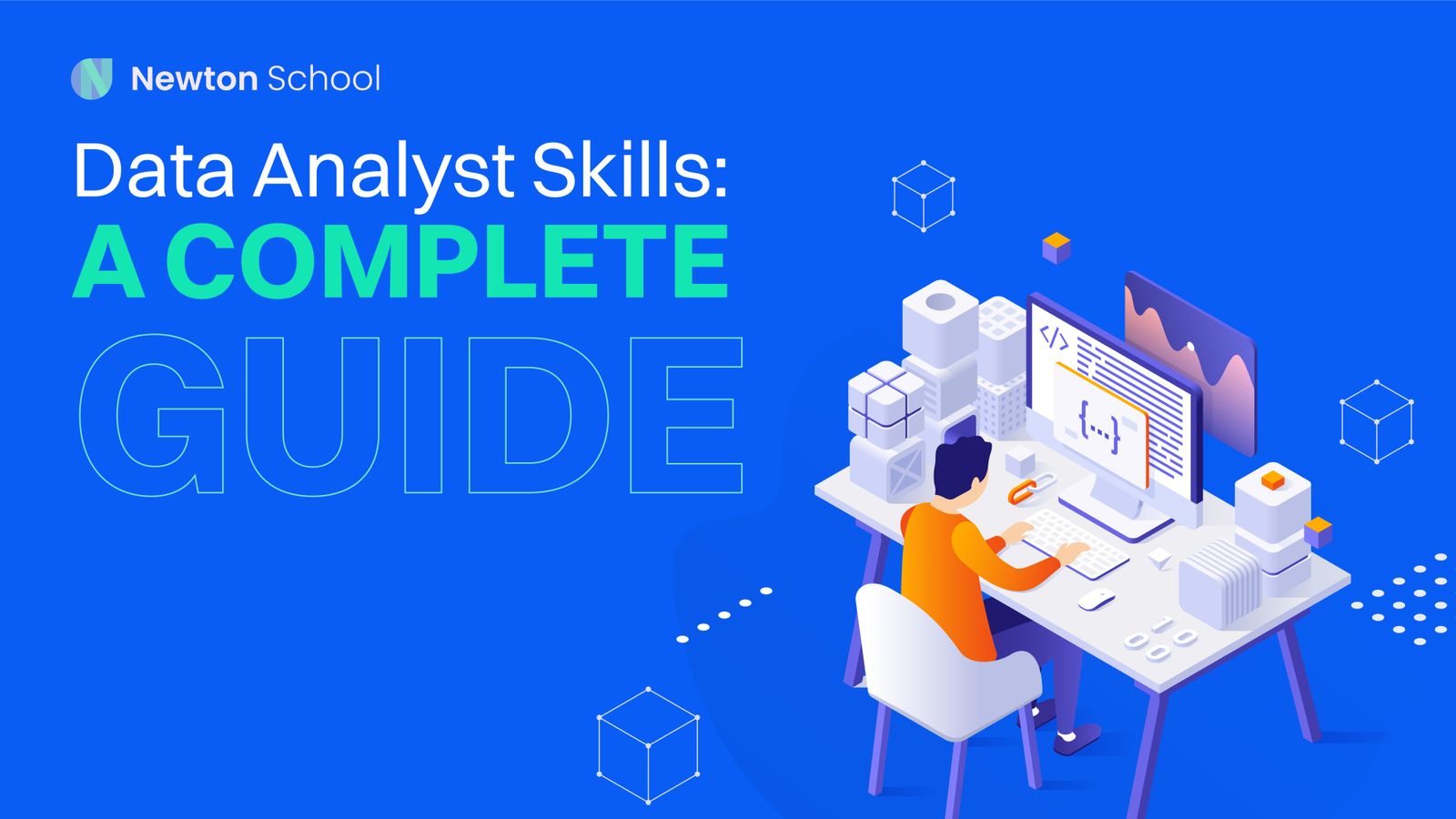 Data Analyst Skills: A Complete Guide