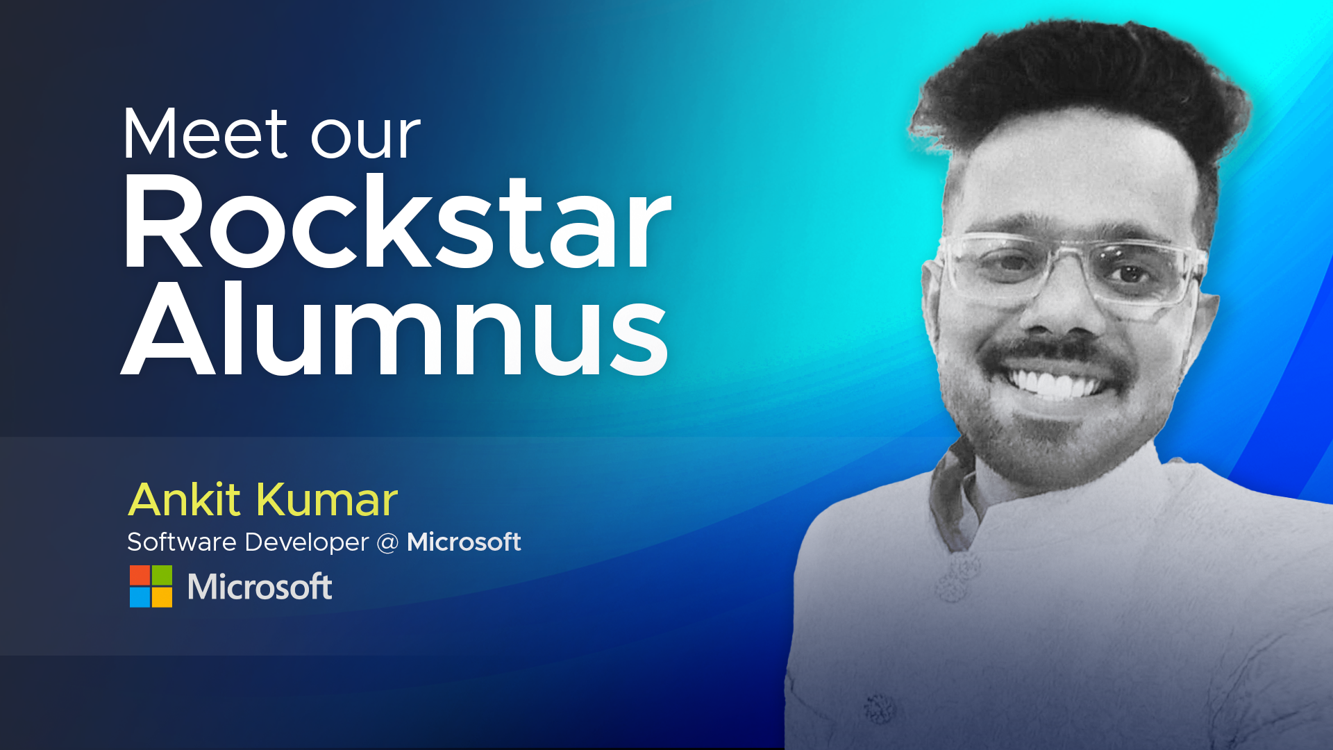 ‘The job of my dreams’ - Ankit’s journey of becoming a software developer at Microsoft