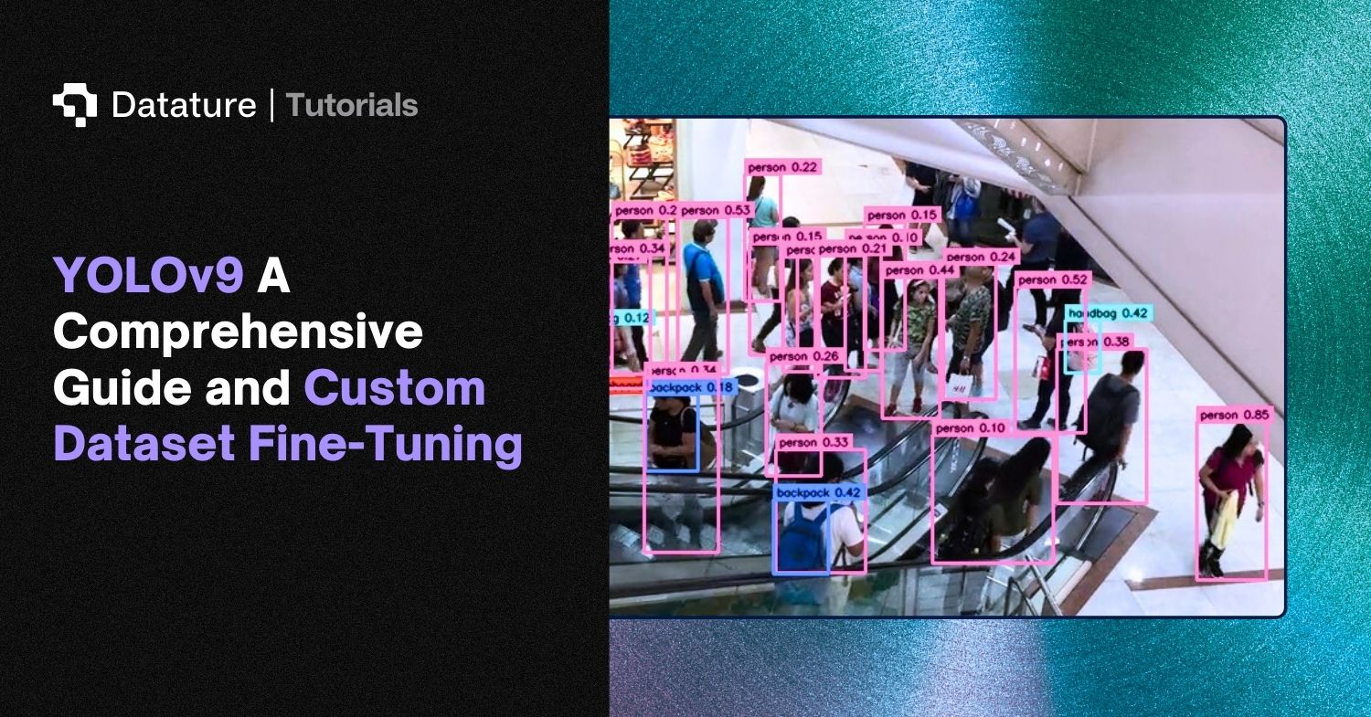 YOLOv9 - A Comprehensive Guide and Custom Dataset Fine-Tuning