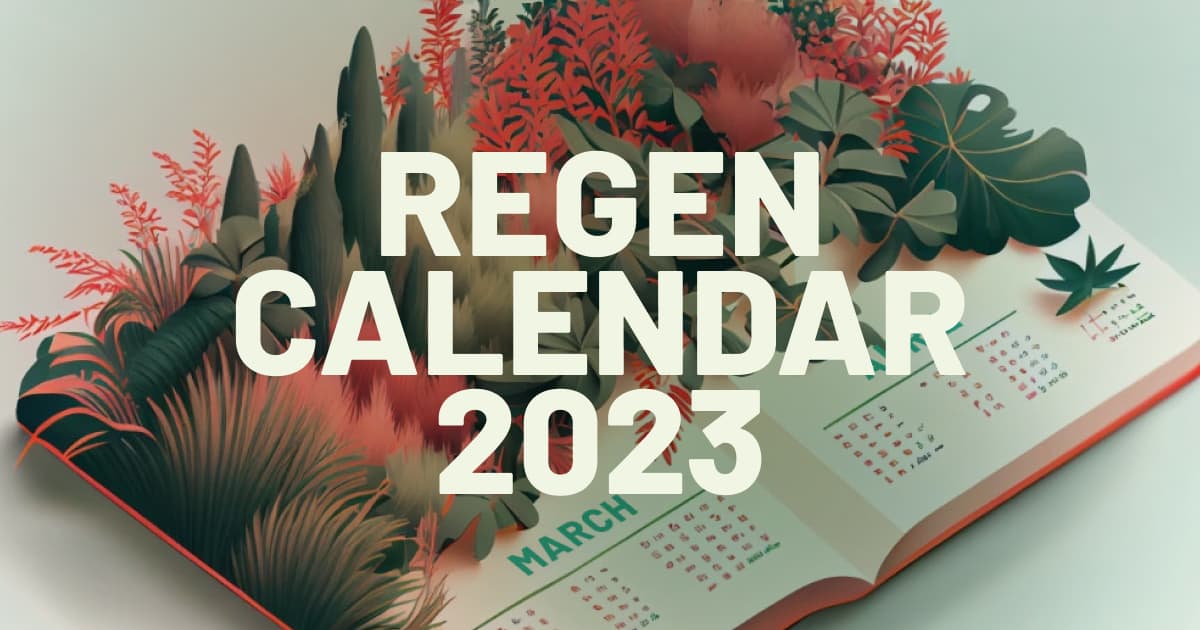 Regen Events Calendar 2023