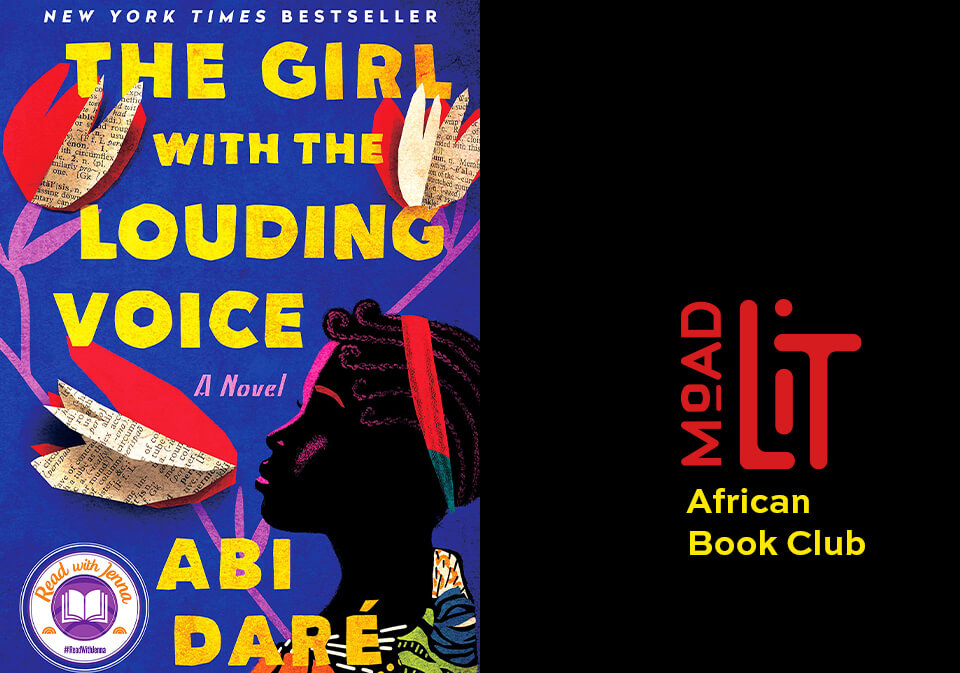 African Book Club | THE GIRL WITH THE LOUDING VOICE by Abi Daré | MoAD