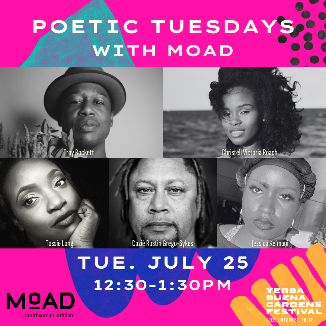 Poetic Tuesdays with MoAD | Yerba Buena Gardens Festival | MoAD