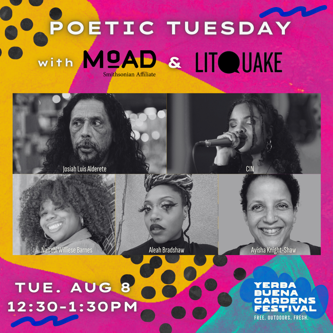 Poetic Tuesdays with MoAD & Litquake | Yerba Buena Gardens Festival | MoAD