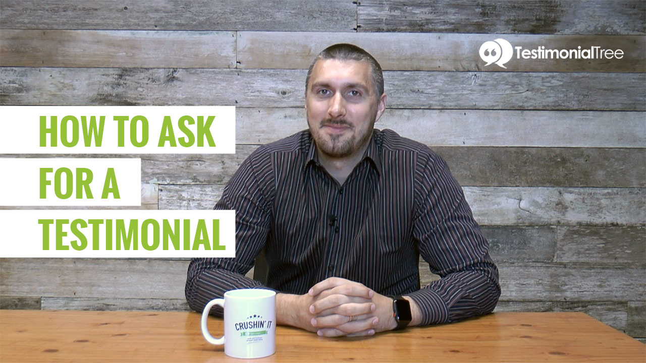 Tips On How To Ask For A Testimonial | Testimonal Tree