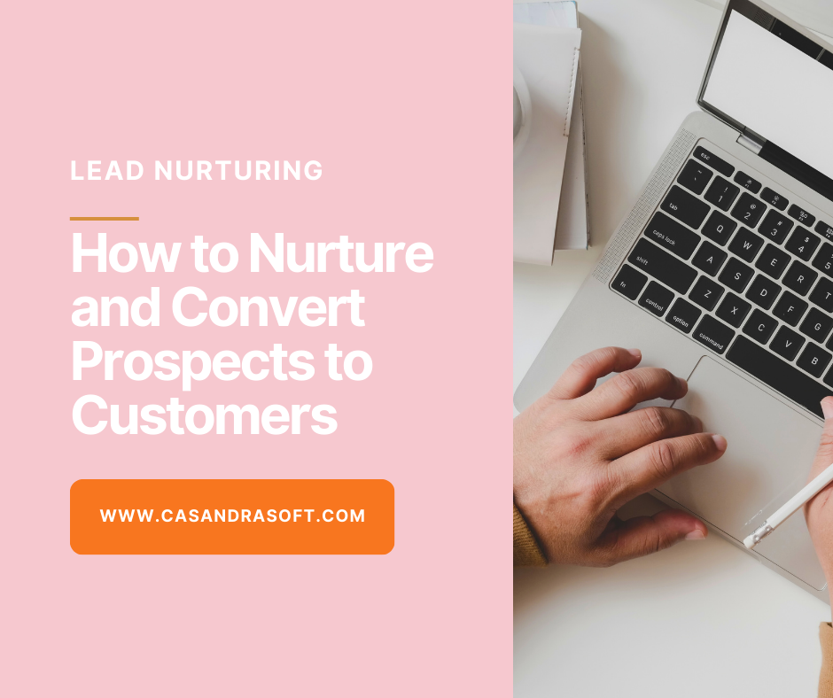 Lead Nurturing: How to Nurture and Convert Prospects to Customers ...