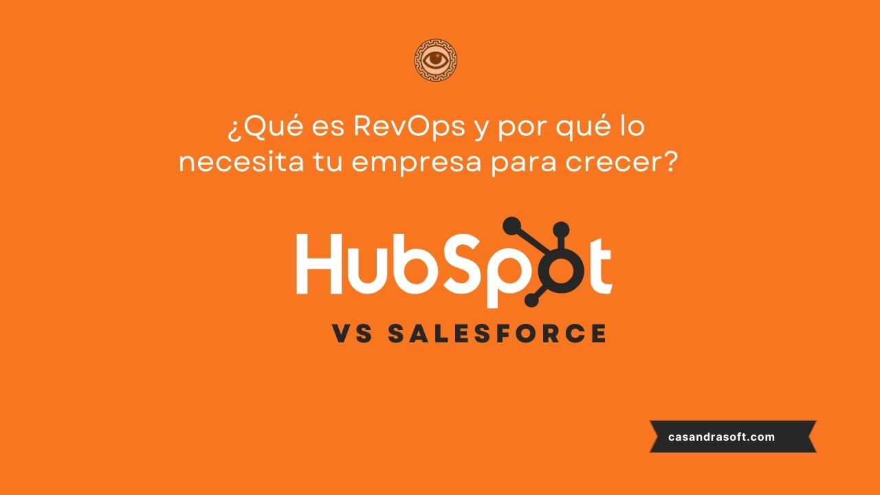 RevOps: Hubspot vs Salesforce, ¿cuál es la mejor opción para tu negocio?