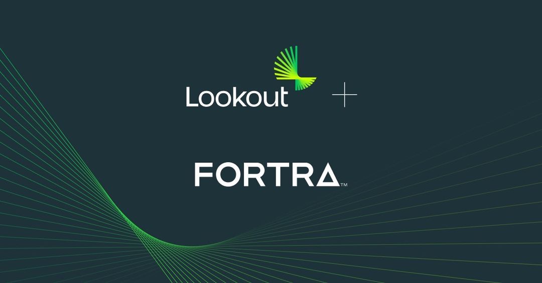Lookout & Fortra Partner to Secure Sensitive Data in Enterprise | Lookout