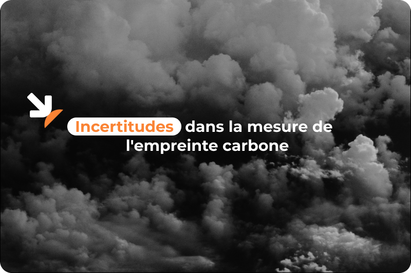 Incertitudes dans la mesure de l’empreinte carbone