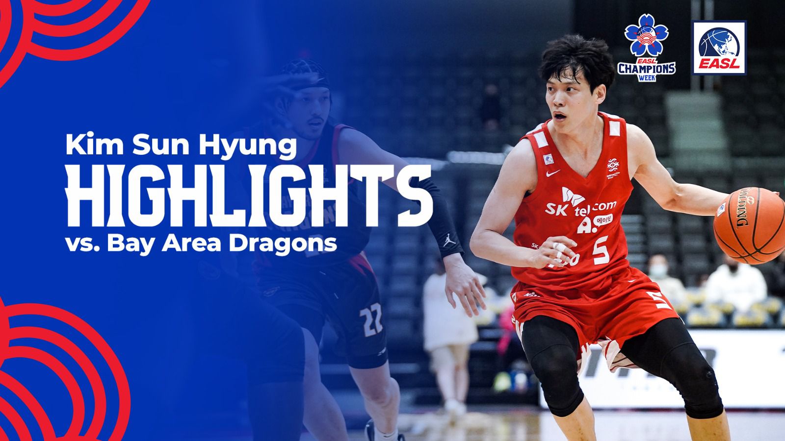 EASL Champions Week: Kim Sun Hyung Highlights vs. Bay Area Dragons | EASL