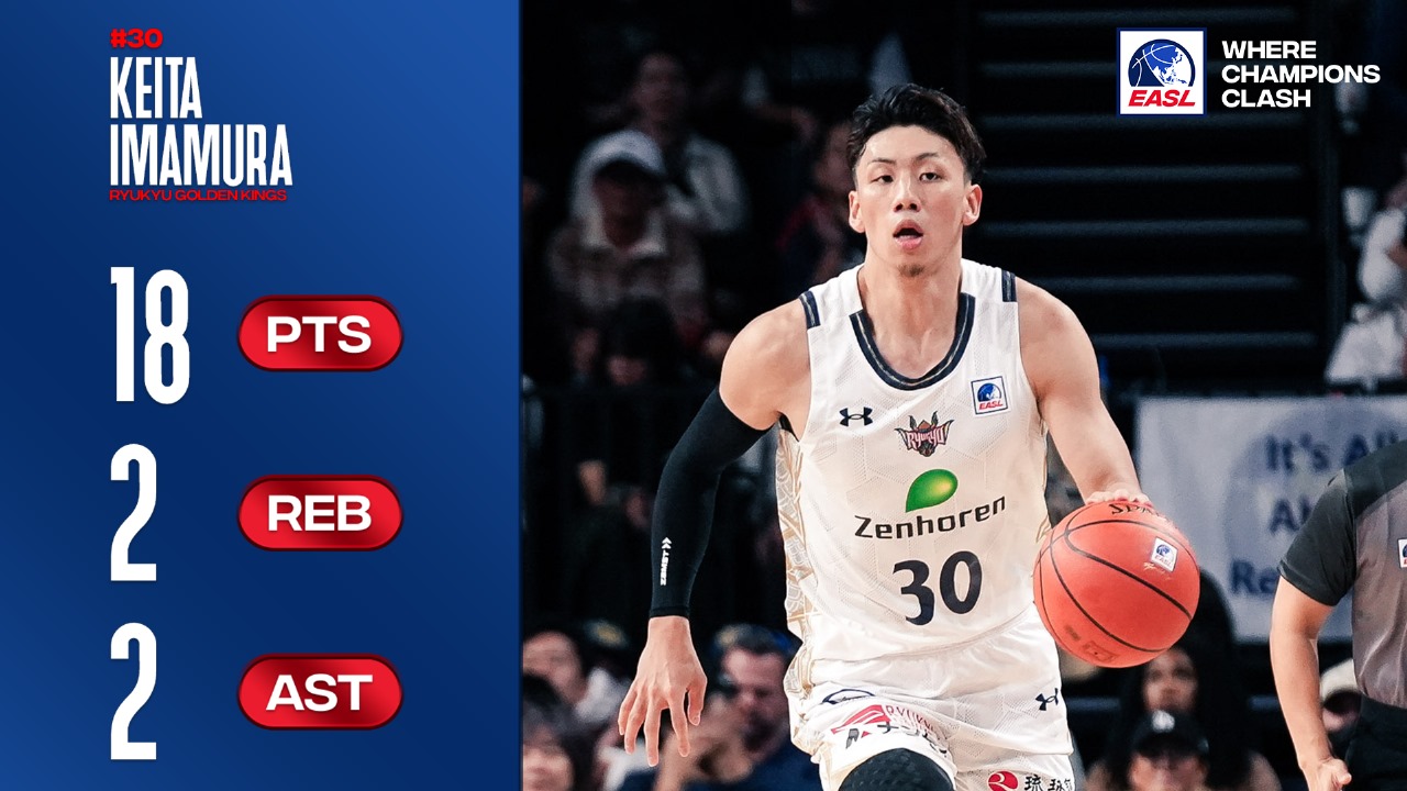 Player of the Game: Ryukyu Golden Kings Keita Imamura 18 points vs. Seoul SK Knights | EASL