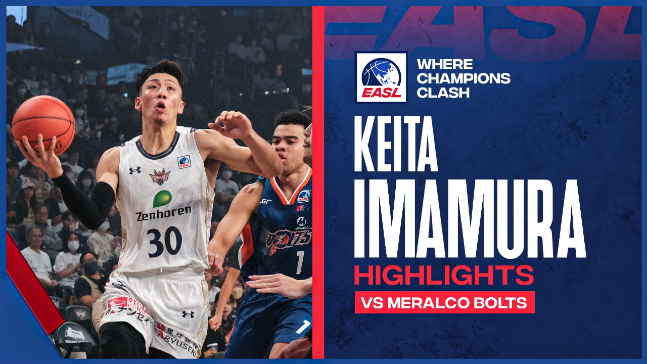 Game Highlights: Ryukyu Golden Kings Keita Imamura 19 points vs. Meralco Bolts | Nov 15, 2023 | EASL