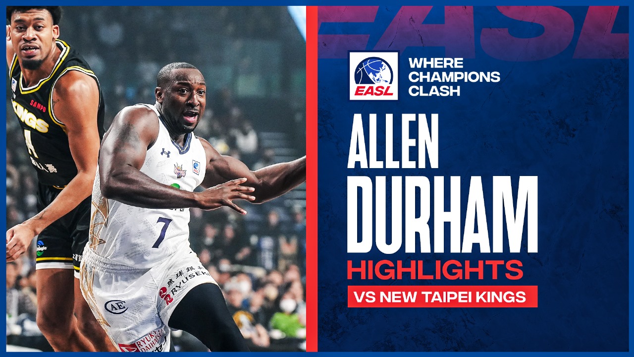 Game Highlights: Ryukyu Golden Kings Allen Durham 21 points vs. New ...