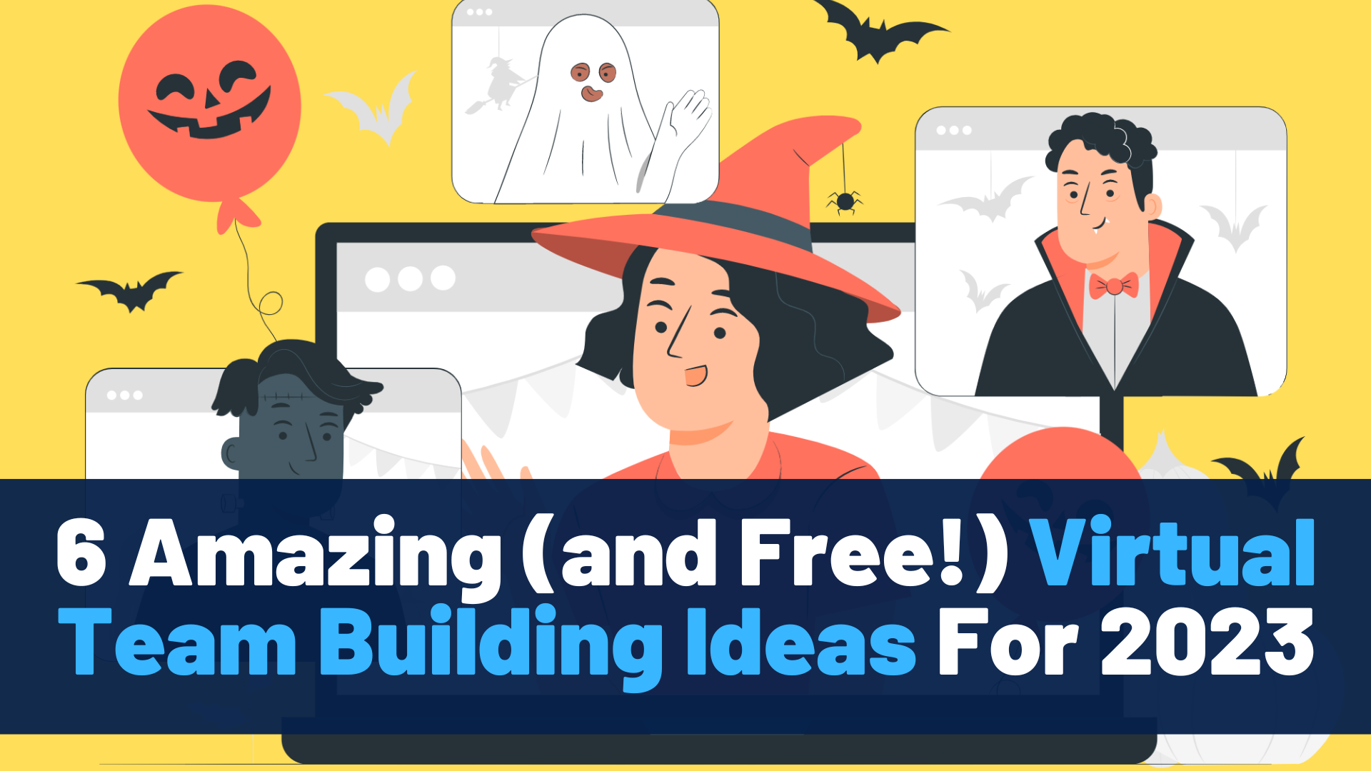 6 Amazing (and Free!) Virtual Team Building Ideas for 2023