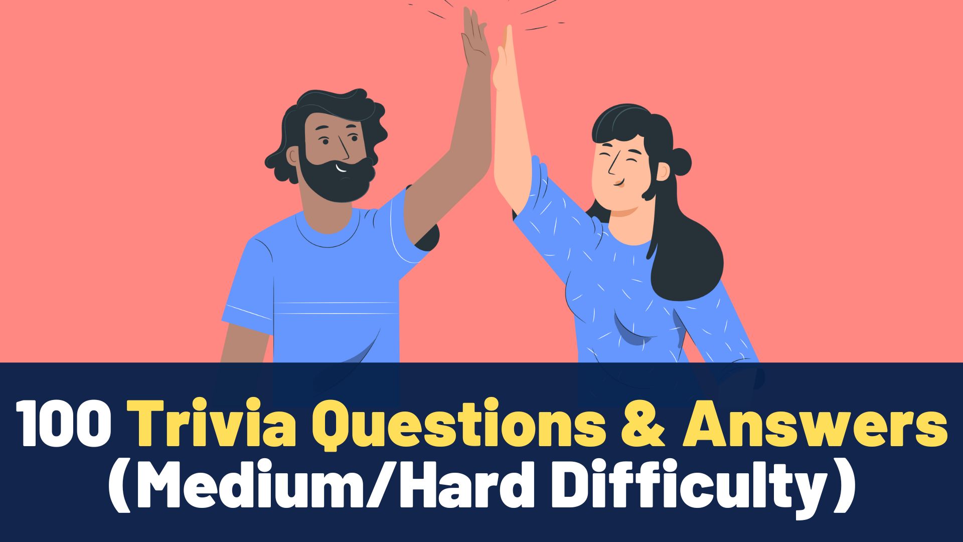 100 Trivia Questions & Answers (Medium/Hard Difficulty)
