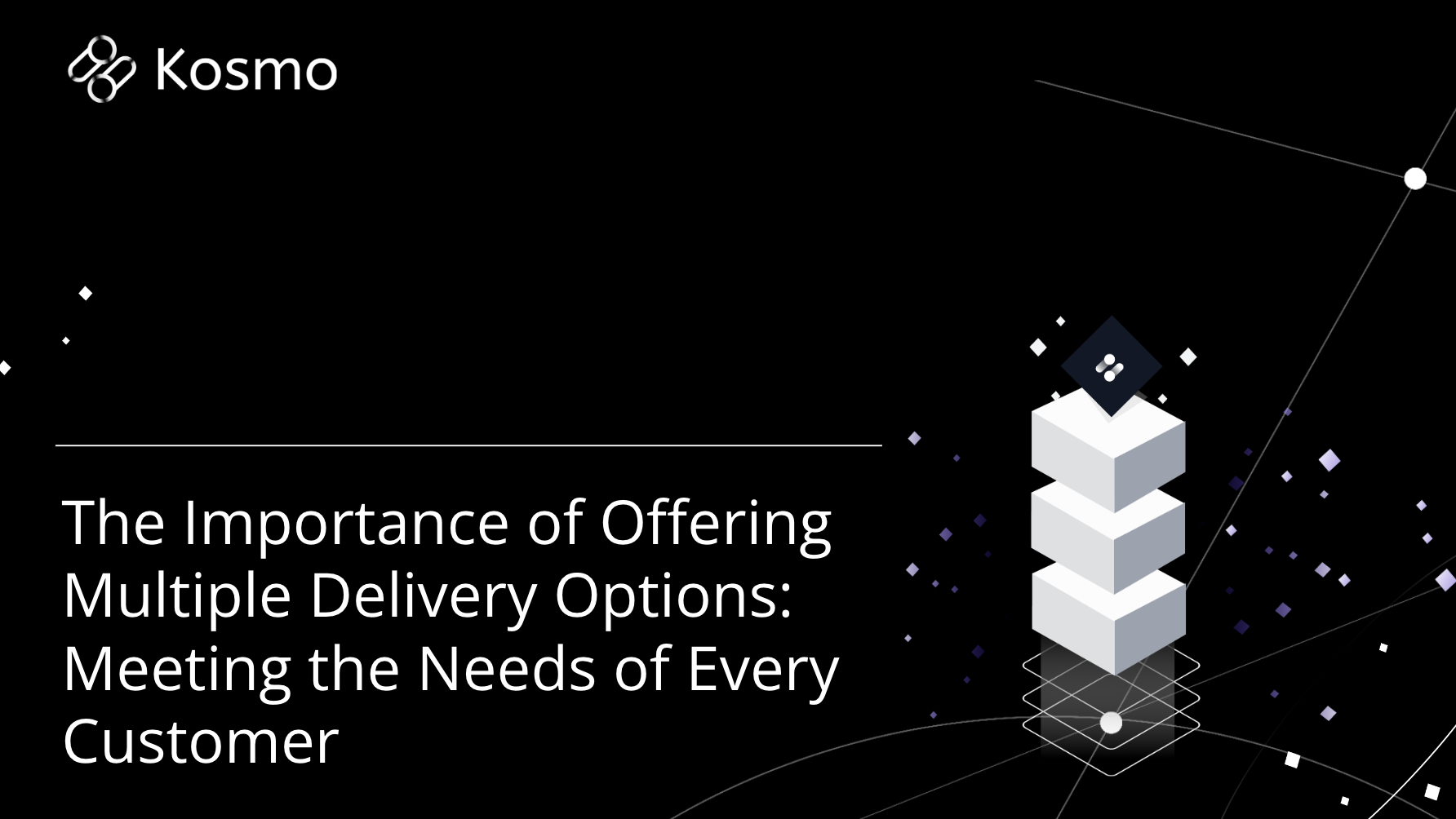 The Importance of Offering Multiple Delivery Options