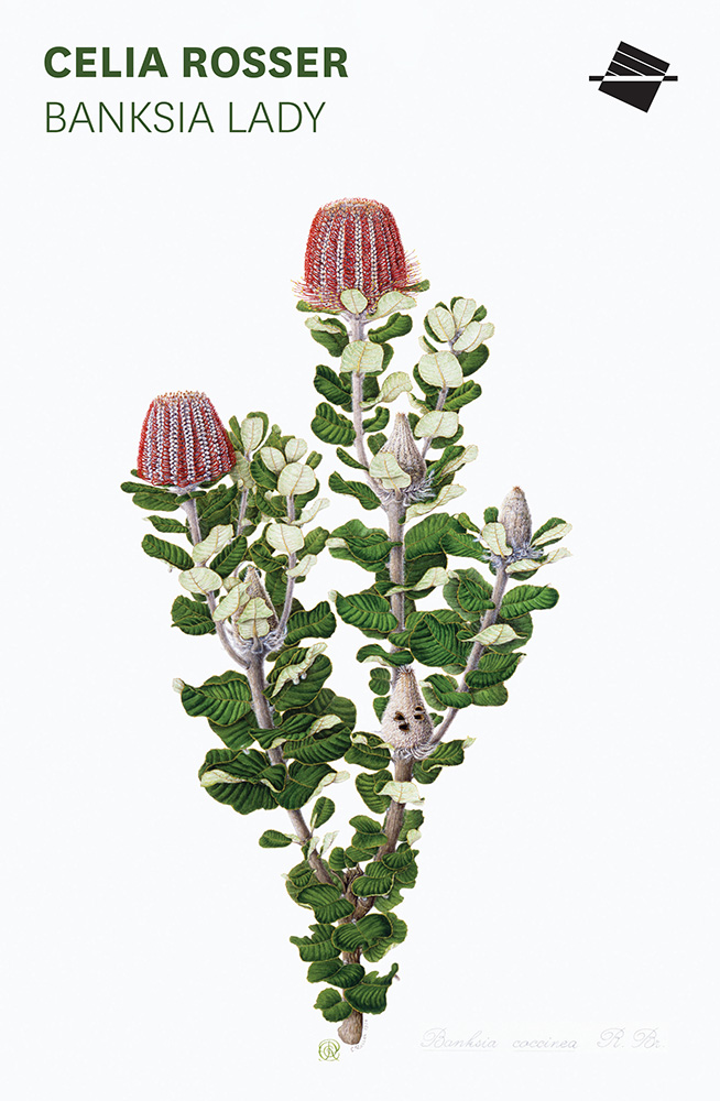 Publication: Celia Rosser - Banksia Lady