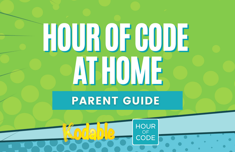 Hour of Code at Home | Parent Guide | 2021 | Kodable
