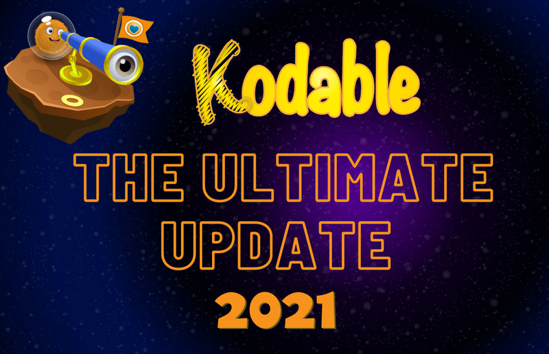Big Announcement | Kodable 2021 Ultimate Update | Kodable